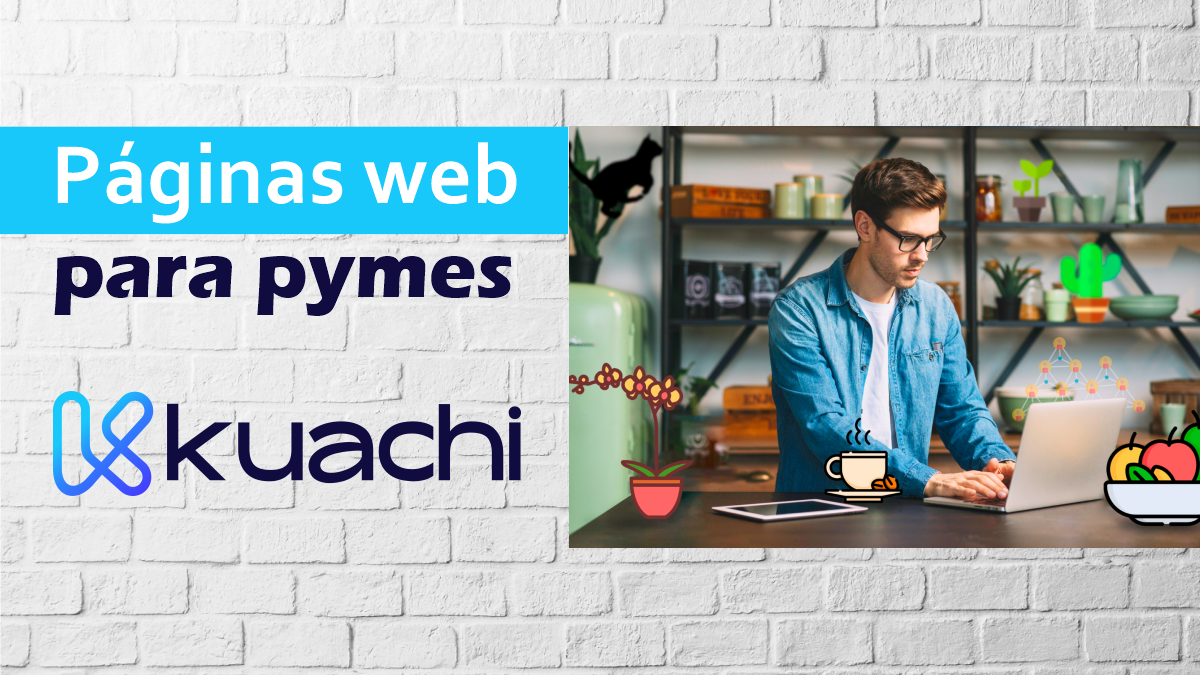 Diseño de páginas web -Kuachi - Alojamiento, dominio, todo en uno